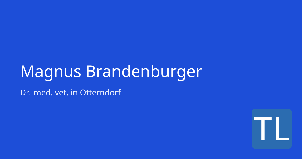 Dr. med. vet. Magnus Brandenburger – Tierarzt in Otterndorf