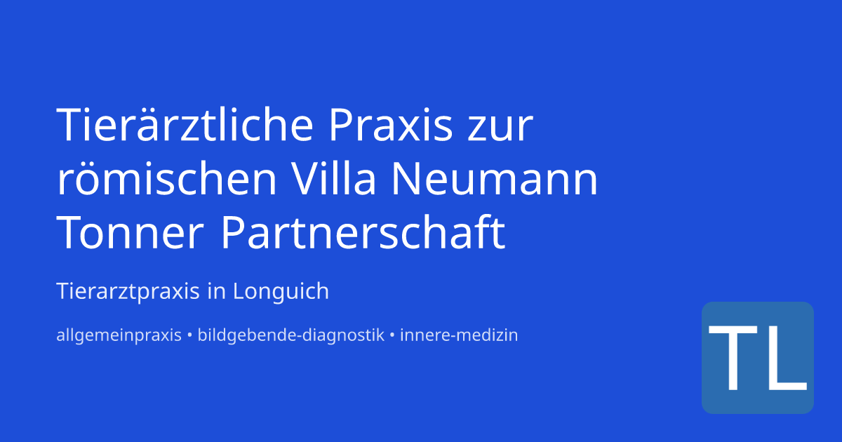 Tierärztliche Praxis zur römischen Villa Neumann To Longuich