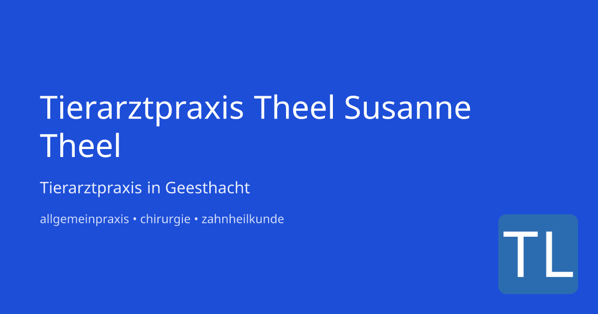 Tierarztpraxis Theel Susanne Theel in Geesthacht